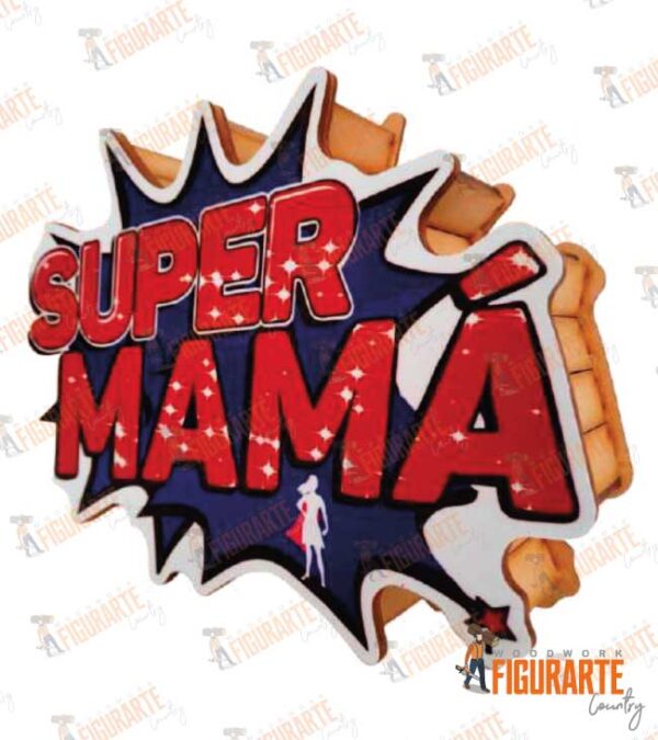 Super Mamá - Figurarte Country SAS