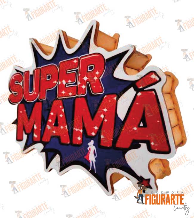 Super Mamá - Figurarte Country SAS